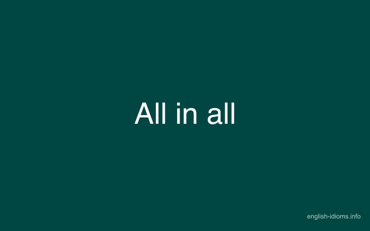 All in all