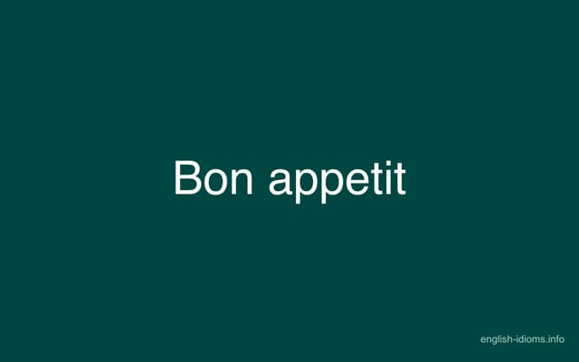 Bon appetit