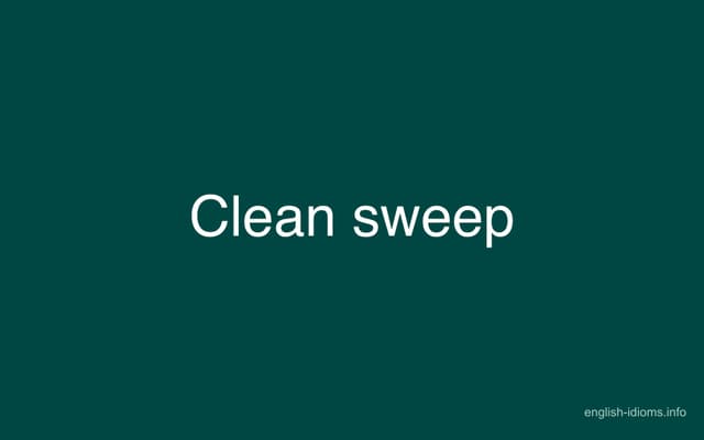 Clean sweep