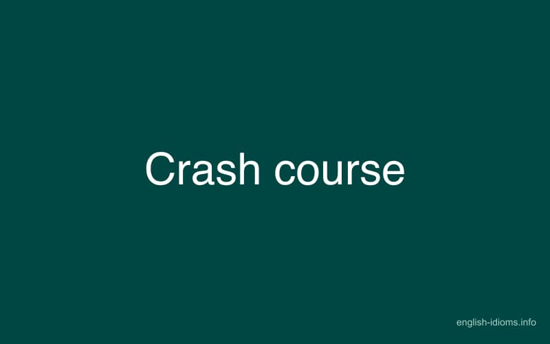 Crash course