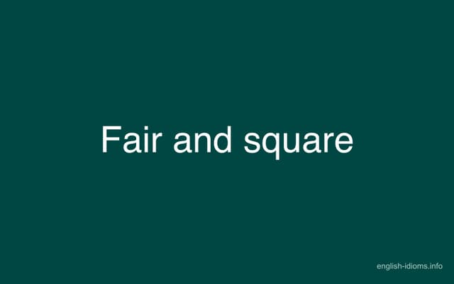 Fair and square