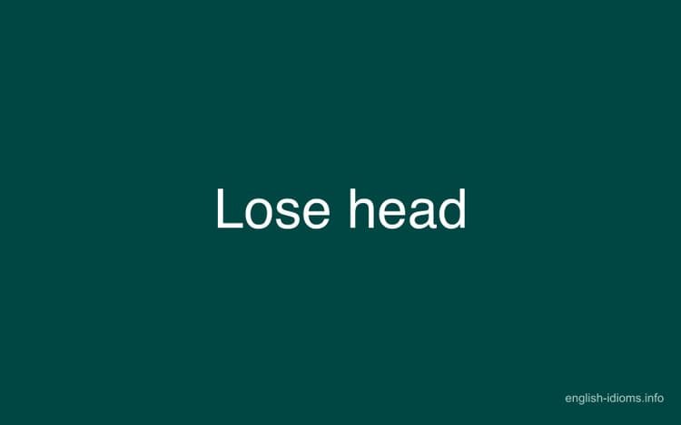 Lose head