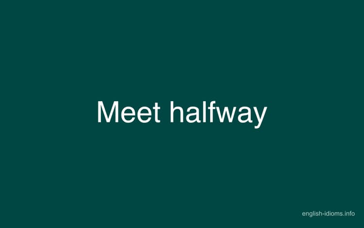 Meet halfway