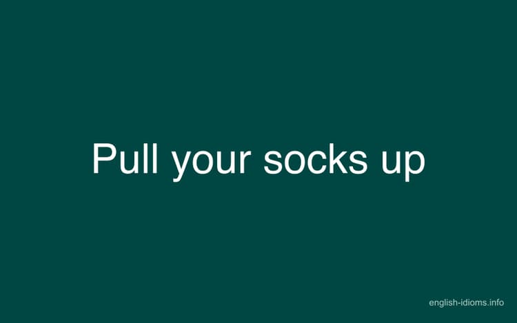 Pull your socks up