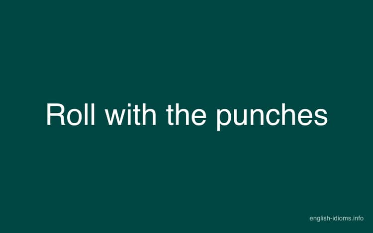 Roll with the punches