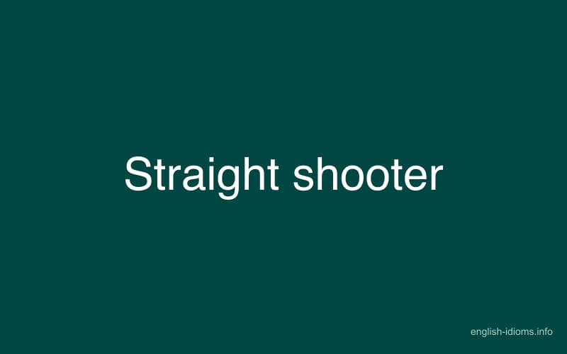 Straight shooter