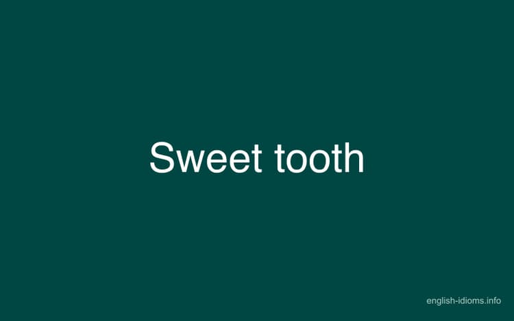 Sweet tooth