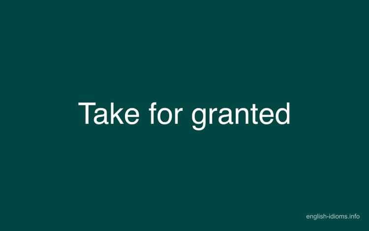 Take for granted