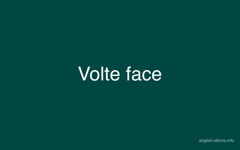 Volte face