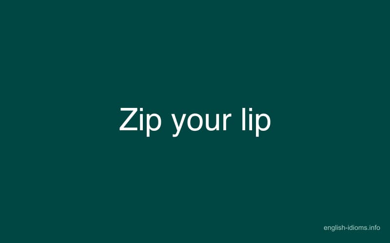 Zip your lip